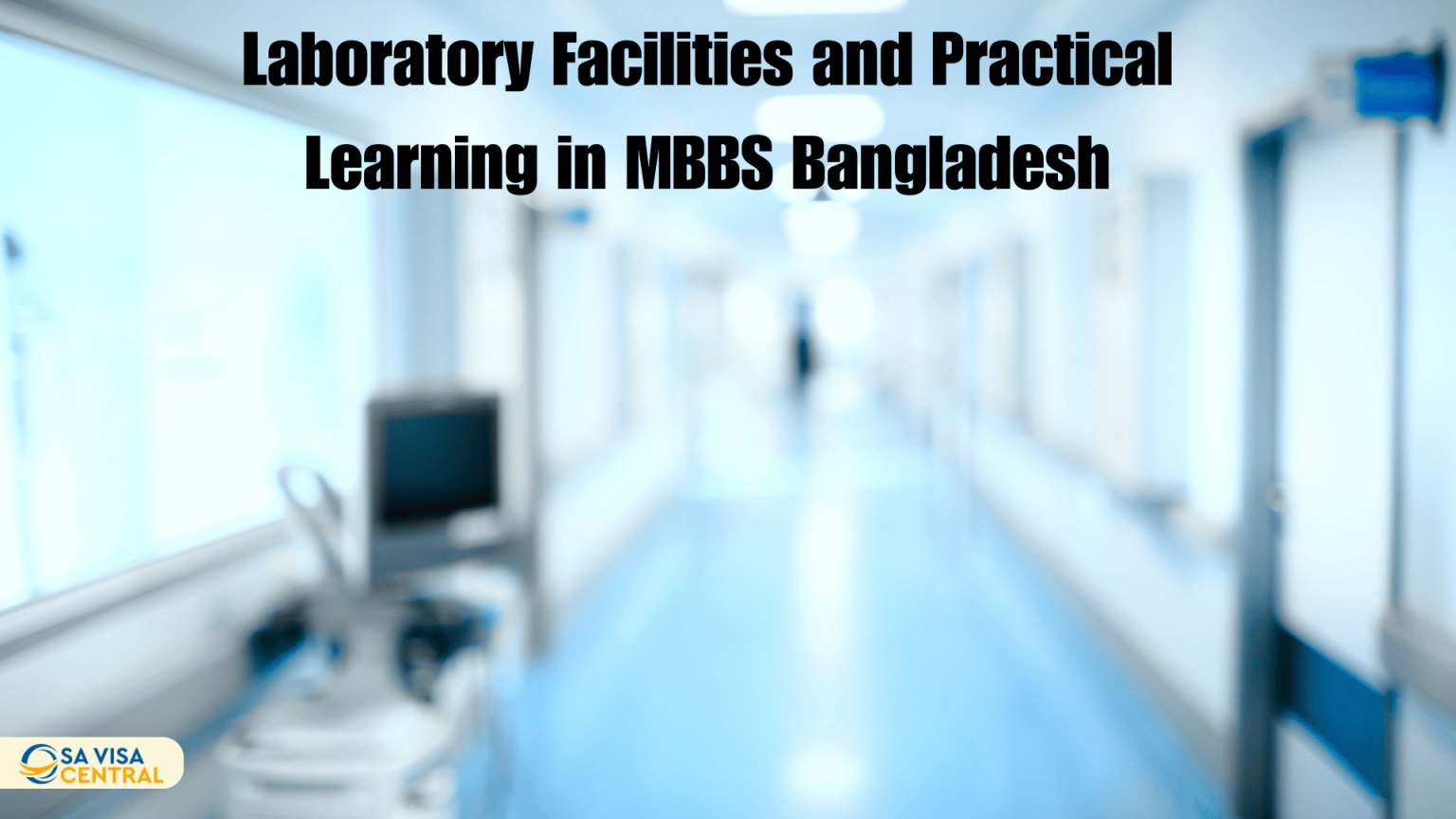 Laboratory Facilities and Practical Learning in MBBS Bangladesh - SA ...